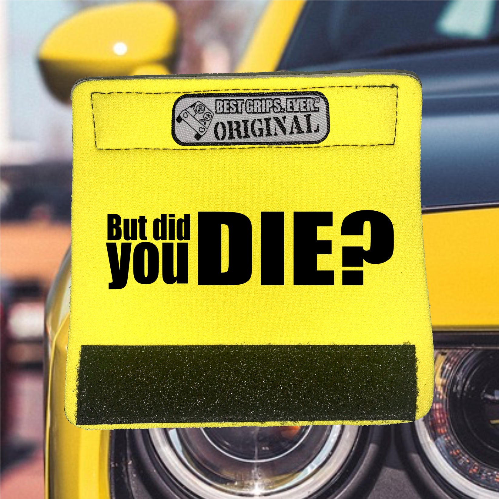 The Did You Die? Grip – Funny Car Handle Wrap for Bold Drivers – BEST ...